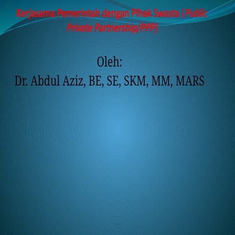 Sesi-2-Bahan Ajar S2 AKK E-Learning Stikim Kerjasama Pemerintah dengan Pihak Swasta (Public ...