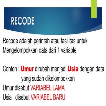Sesi 2 - Recode Pengelompokan Data dan Merubah Kode (1).pdf