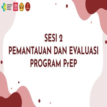 Sesi 2 Pemantauan dan Evaluasi Program PrEP.pptx.pdf