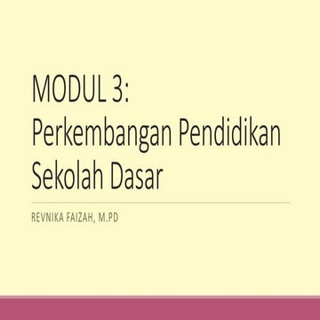 Sesi 3-Perkembangan Pendidikan Sekolah Dasar (1).pptx