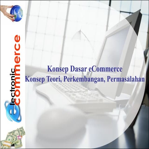 Sesi 3, konsep dasar ecommerce | PDF