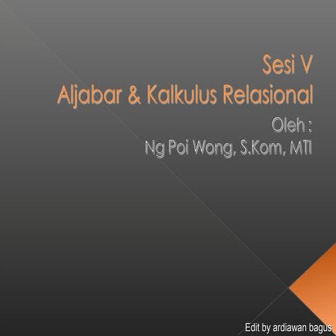aljabar kalkulus dan relasional | PPT
