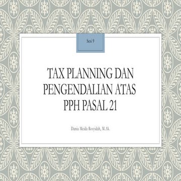 TAX PLANNING DAN PENGENDALIAN PPH PASAL 21 | PPTX