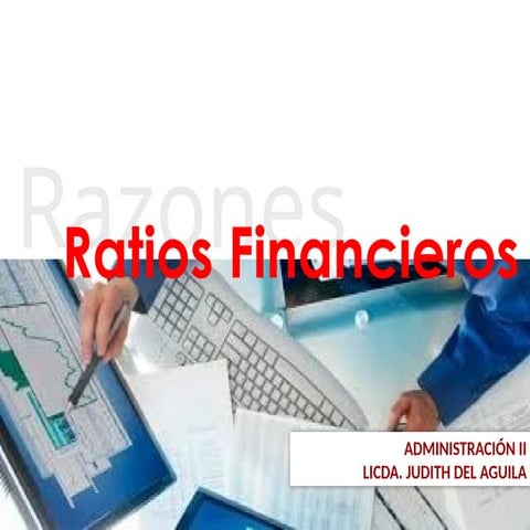 RATIOS, DEFINICION, APLICACIÓN Y EJEMPLOS.pptx