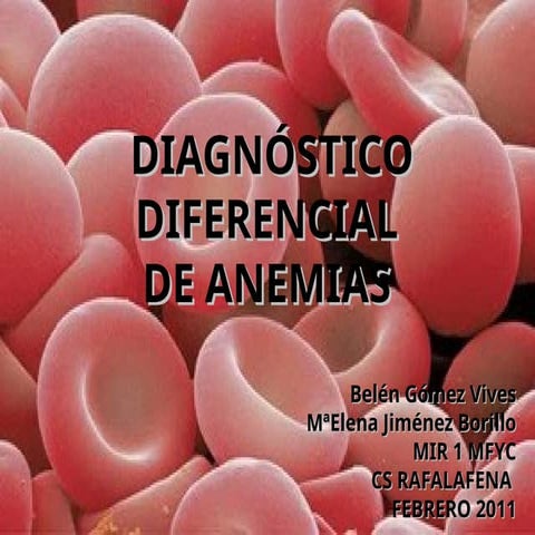 sesion-anemias-cs-2 DESCRIPCION COMPLETA DE ANEMIAS | PPT