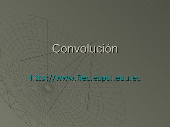 Propiedades de la convolución | PPT