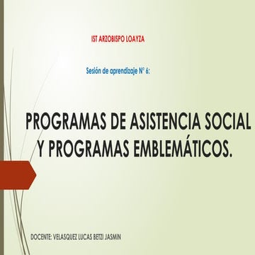 SESION 7-PROGRAMAS DE ASISTENCIA SOCIAL Y PROGRAMAS EMBLEMÁTICOS.pptx
