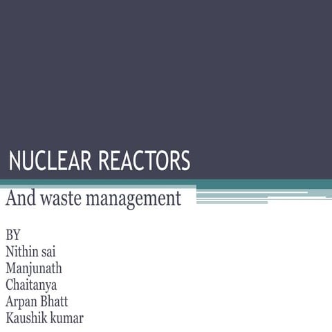 Nuclear Waste Management and Present Storage options | PPT