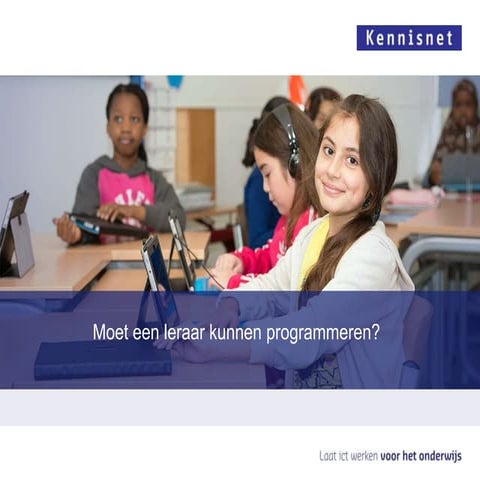 Moet een leraar kunnen programmeren? | PPT