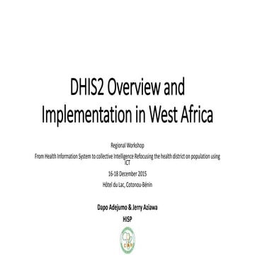 Session 6 a DHIS2 : Overview and Implementation in West Africa | PPTX