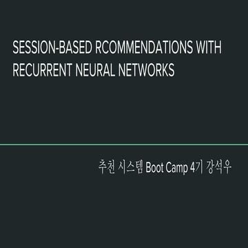 Session Based Rcommendations With Recurrent Neural Networks Ppt
