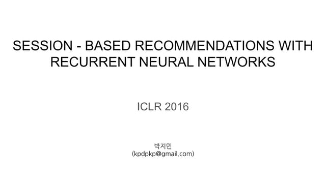 Session Based Recommendations With Recurrent Neural Networks Ppt