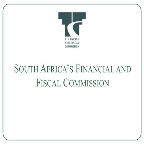 Session Five: South Africa Financial And Fiscal Commission, Meeting ...