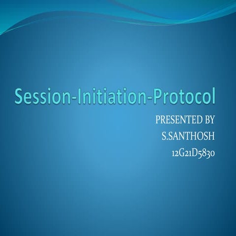 Session Initiation Protocol Ppt