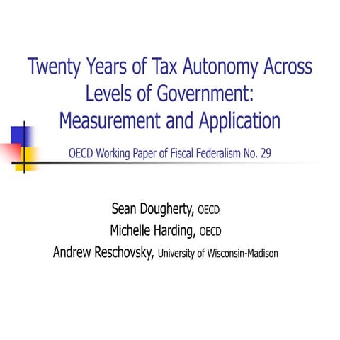 Session Seven: Twenty Years Of Tax Autonomy Across Levels Of Government ...
