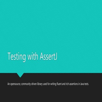 Assertj | PPTX | Programming Languages | Computing