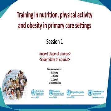 Session 1: Training in nutrition, physical activity and obesity in ...