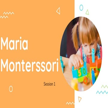 Session 1 -maria Monterssori.pptx