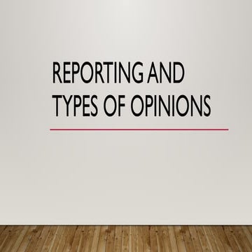 Presentation on Reporting and Types of Opinion | PPTX