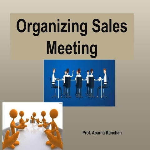 Session 10- Organizing Sales Meetings.pptx