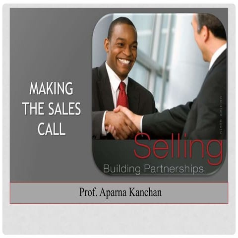 Session 11- Making the Sales Call Building partnerships.pptx