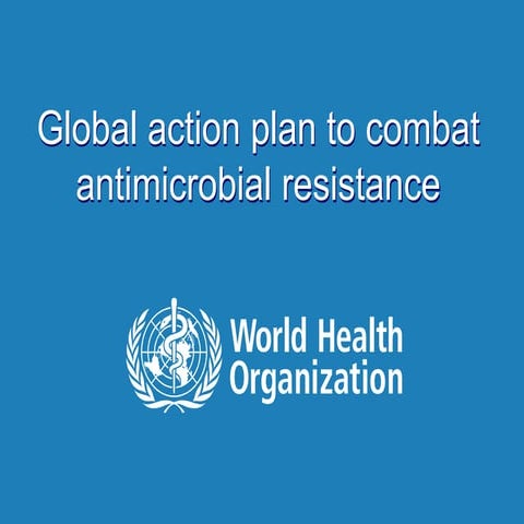 WHO Global Action Plan. Charles Penn (WHO) | PDF