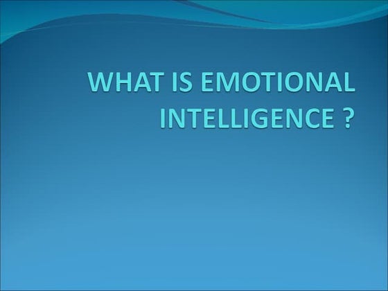 Emotional intelligence powerpoint | PPTX | Family and Relationships