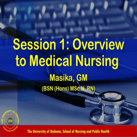Session 1_Overview of Medical Nursing.pptx