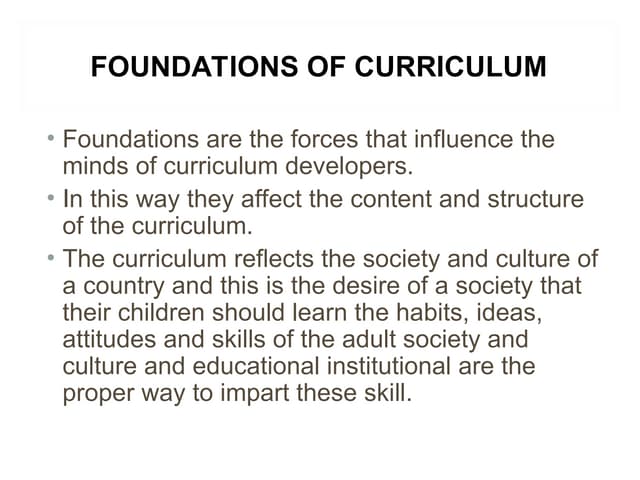 Foundations of curriculum development | PPTX