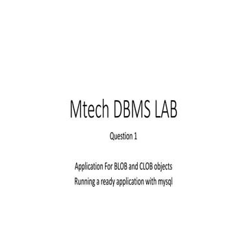 Session 2 Deploy And Run Mtech 1st Lab Question Blob And Clob Using 9235