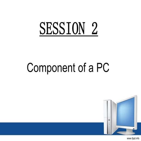 Session 2 | PPT