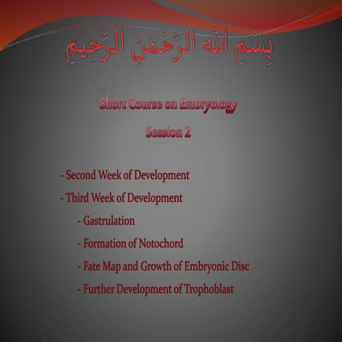 Embryology Course II - 2nd and 3rd Weeks of Development | PPTX