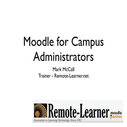 Moodle For Campus Administrators Ppt