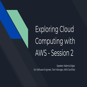 Session 2 - Exploring Cloud Computing with Amazon Web Services (AWS) | PDF | Cloud Computing ...