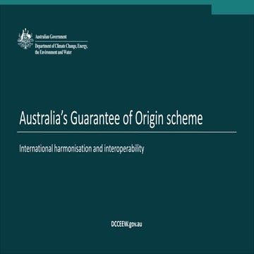 Australia’s Guarantee of Origin scheme: International harmonisation and ...