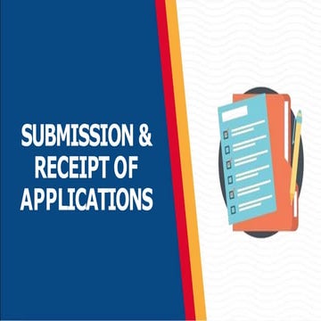 Session 2 - Submission and Receipt of Applications (1).pptx