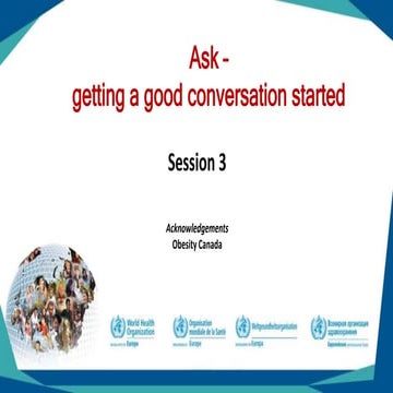 Session 3: Ask – getting a good conversation started | PPTX