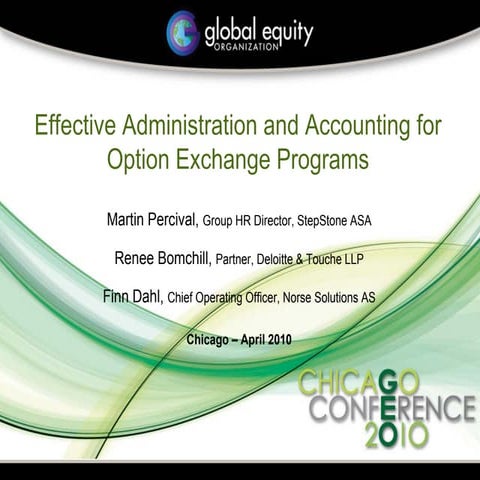 Session 33 effective-administration_and_accounting_for_option_exchange ...
