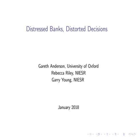Gareth Anderson - Distressed Banks, Distorted Decisions | PDF