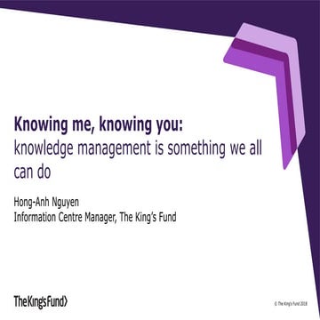 Knowing me, knowing you: knowledge management is something we all can ...