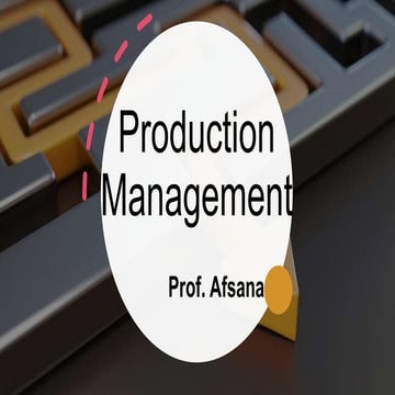 Production Management - Meaning, Scopes and Types | PPT