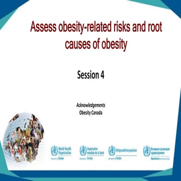 Session 4: Assess obesity-related risks and root causes of obesity | PPTX