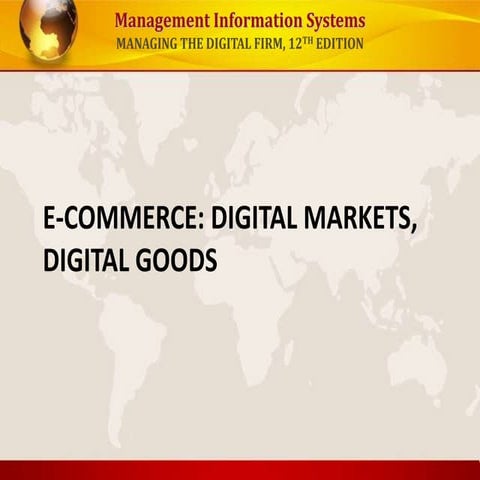 Session 4 - E commerce systems, digital markets and digital goods.ppt