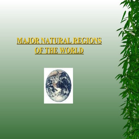 Major natural regions of the world | PPT