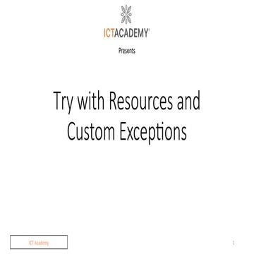 Session 4 Try with Resources and Custom Exception.pptx
