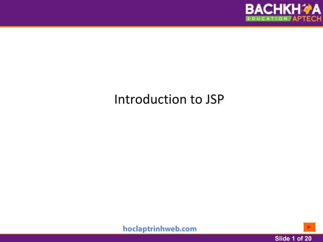 Session 5 Intro To Jsp Giáo Trình Bách Khoa Aptech Ppt