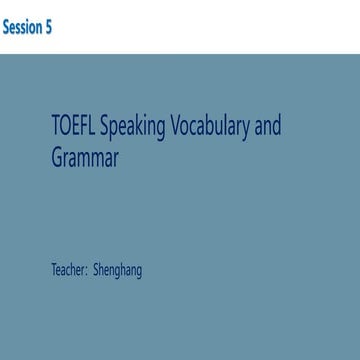 TOEFL Speaking Section Session 5&6_1_set.pptx | Education