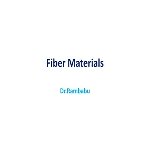 Session5 fiber materials | PPTX