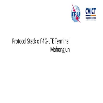 Session 6-7 Protocol Stack o f 4G-LTE Terminal-马宏军-final.pdf