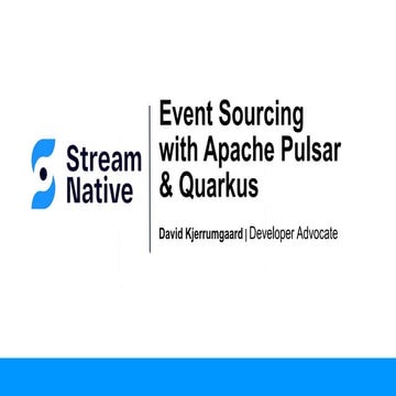 Data Con LA 2022 - Event Sourcing with Apache Pulsar and Apache Quarkus | PPTX
